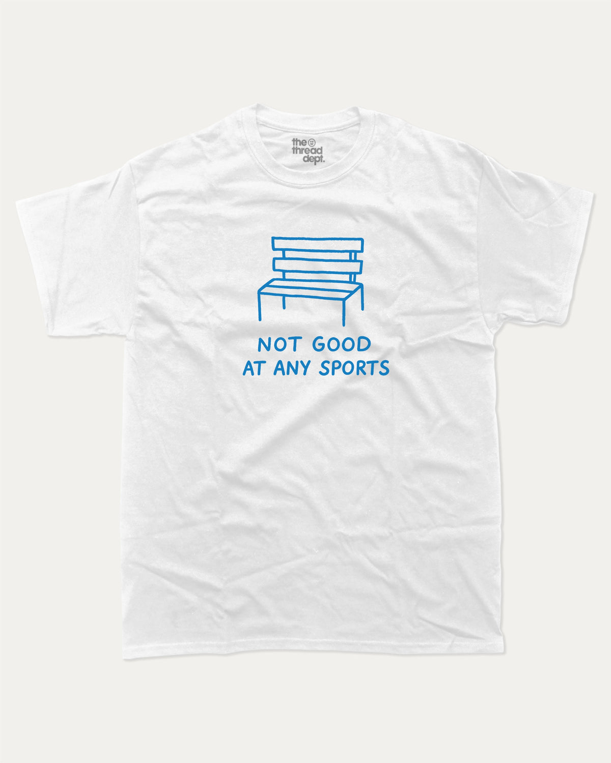 Not good at any sports | Best Graphic T-Shirt Department | The Thread ...